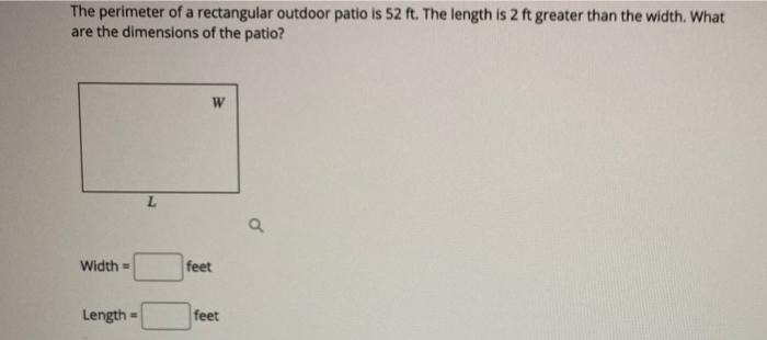 Solved The perimeter of a rectangular outdoor patio is 52 | Chegg.com