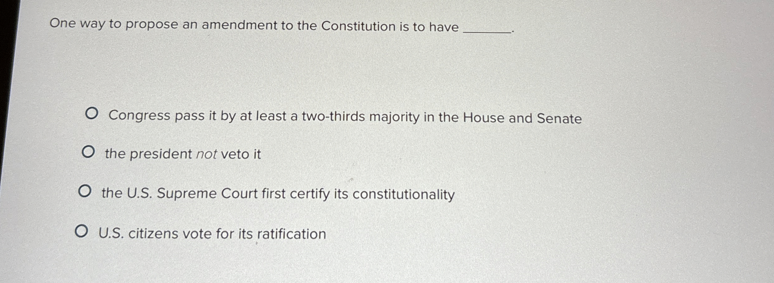 Solved One way to propose an amendment to the Constitution | Chegg.com