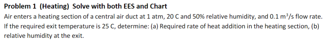 Solved Problem 1 (Heating) ﻿Solve with both EES and ChartAir | Chegg.com