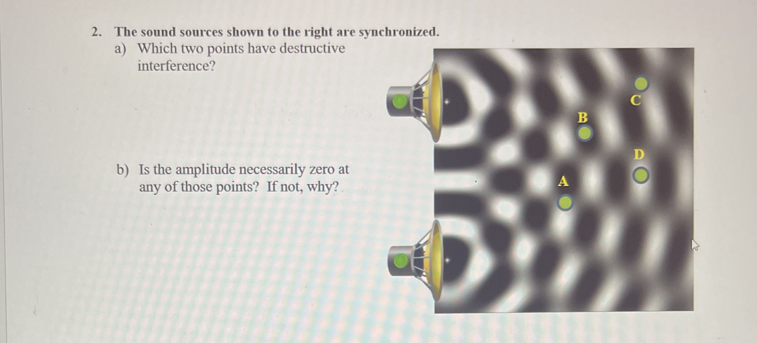 Solved The sound sources shown to the right are | Chegg.com