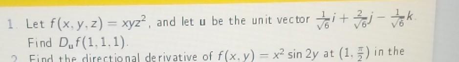Solved 1. Let f(x,y,z)=xyz2, and let u be the unit vector | Chegg.com