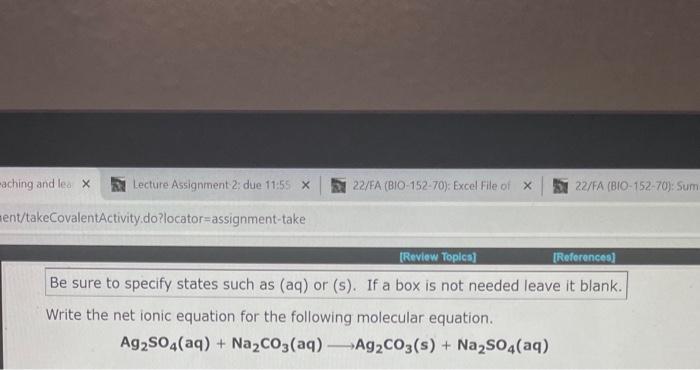 Solved Ag2SO4(aq)+Na2CO3(aq) Ag2CO3(s)+Na2SO4(aq) | Chegg.com