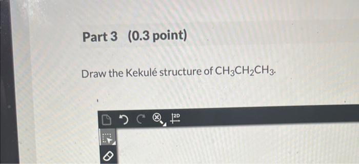 Solved Draw the Kekulé structure of CH3CH3.Draw the | Chegg.com