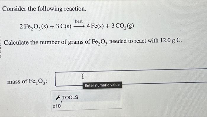 Solved Consider The Following Reaction 2fe2o3 S 3c S