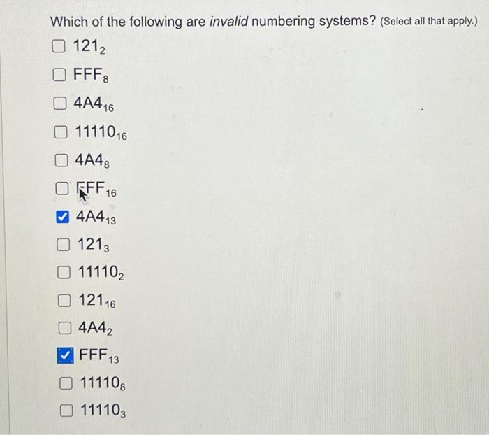 Solved Which of the following are invalid numbering systems? | Chegg.com