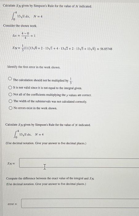 [Solved]: Calculate SN given by Simpson's Rule for the