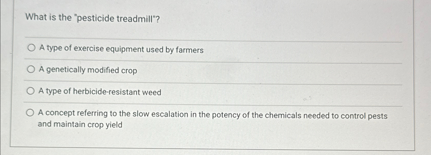 Solved What is the "pesticide treadmill"?A type of exercise | Chegg.com