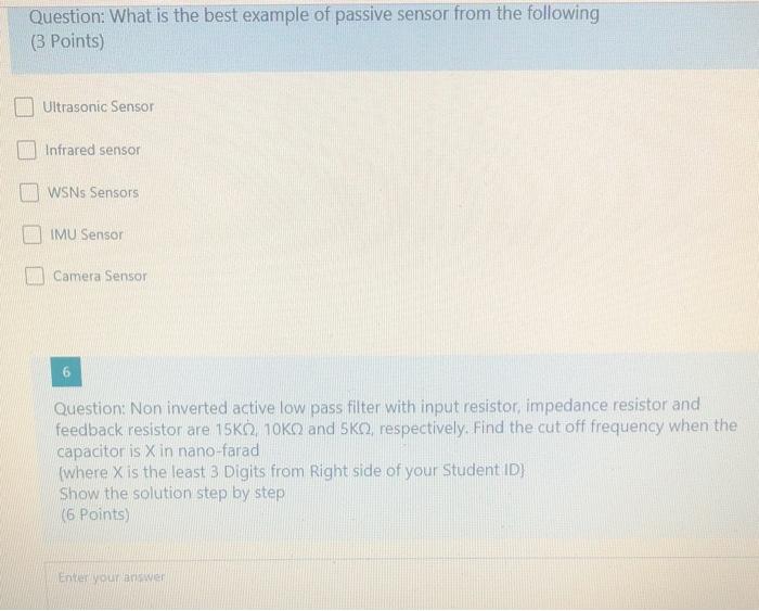 Solved Question: What is the best example of passive sensor | Chegg.com