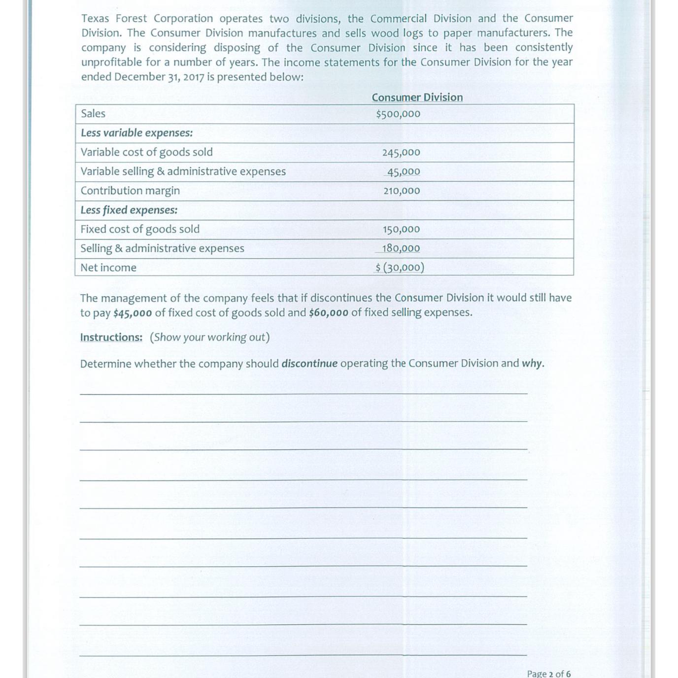 Solved Texas Forest Corporation operates two divisions, the | Chegg.com