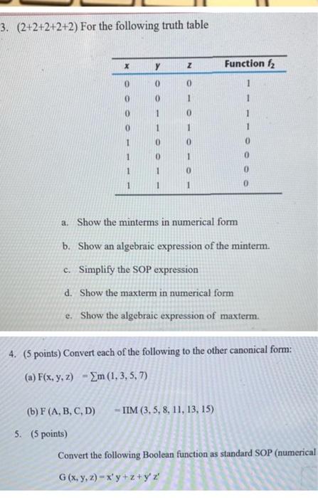 Solved 3. (2+2+2+2+2) For the following truth table a. Show | Chegg.com
