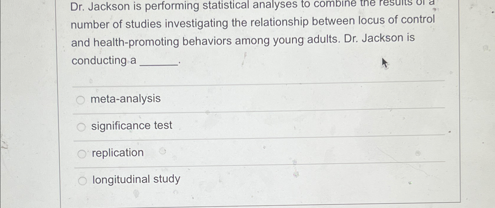 Solved Dr. ﻿Jackson is performing statistical analyses to | Chegg.com