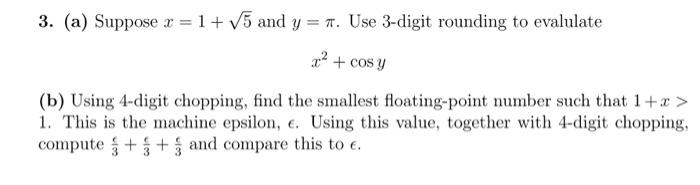 Solved 3. (a) Suppose x=1+5 and y=π. Use 3 -digit rounding | Chegg.com