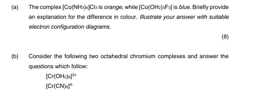 Solved (a) The complex [Co(NH3)6]Cl3 is orange, while | Chegg.com