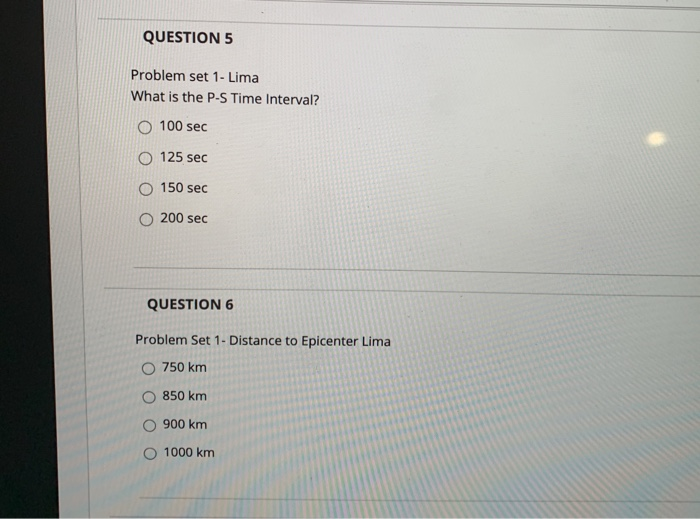 QUESTION 5 Problem set 1- Lima What is the P-S Time | Chegg.com