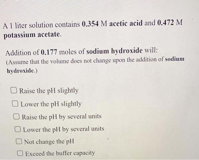 Solved A 1 liter solution contains 0.354 M acetic acid and | Chegg.com