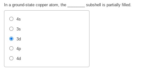 Solved In a ground-state copper atom, the subshell is | Chegg.com