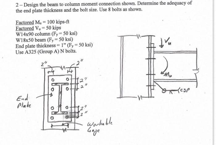 Solved 2 - Design the beam to column moment connection | Chegg.com
