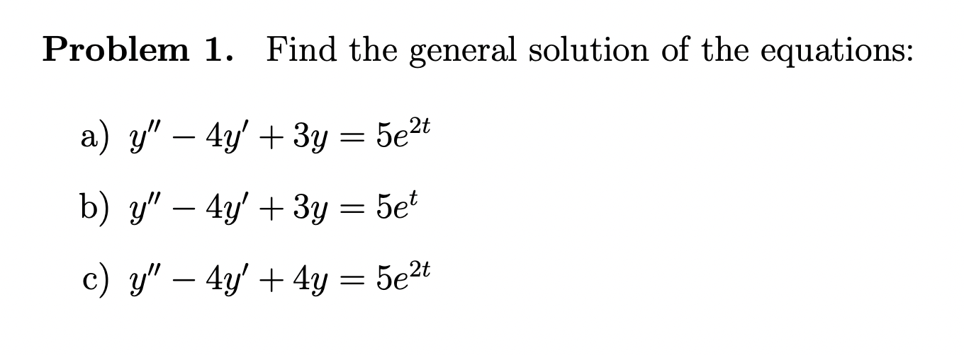Solved 2nd order non homogenous ODEProblem 1. ﻿Find the | Chegg.com