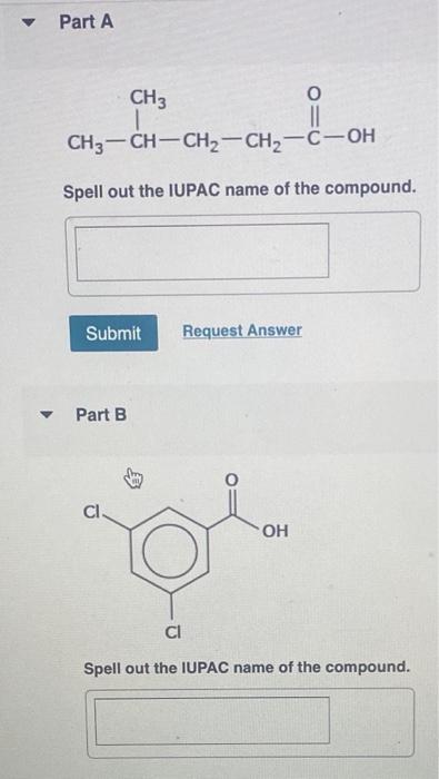 Solved Spell out the IUPAC name of the compound. Part B | Chegg.com
