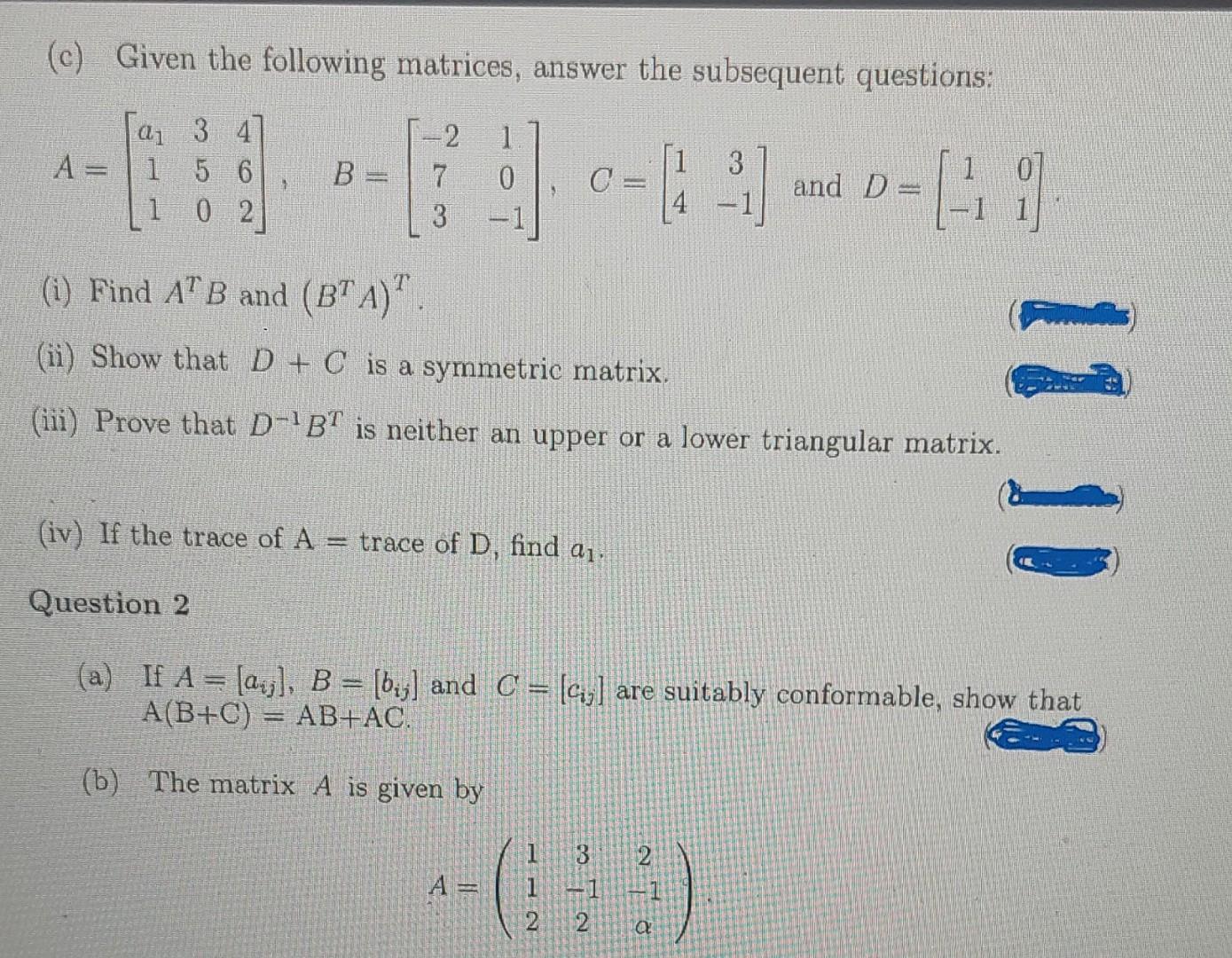 Solved (c) Given the following matrices, answer the | Chegg.com