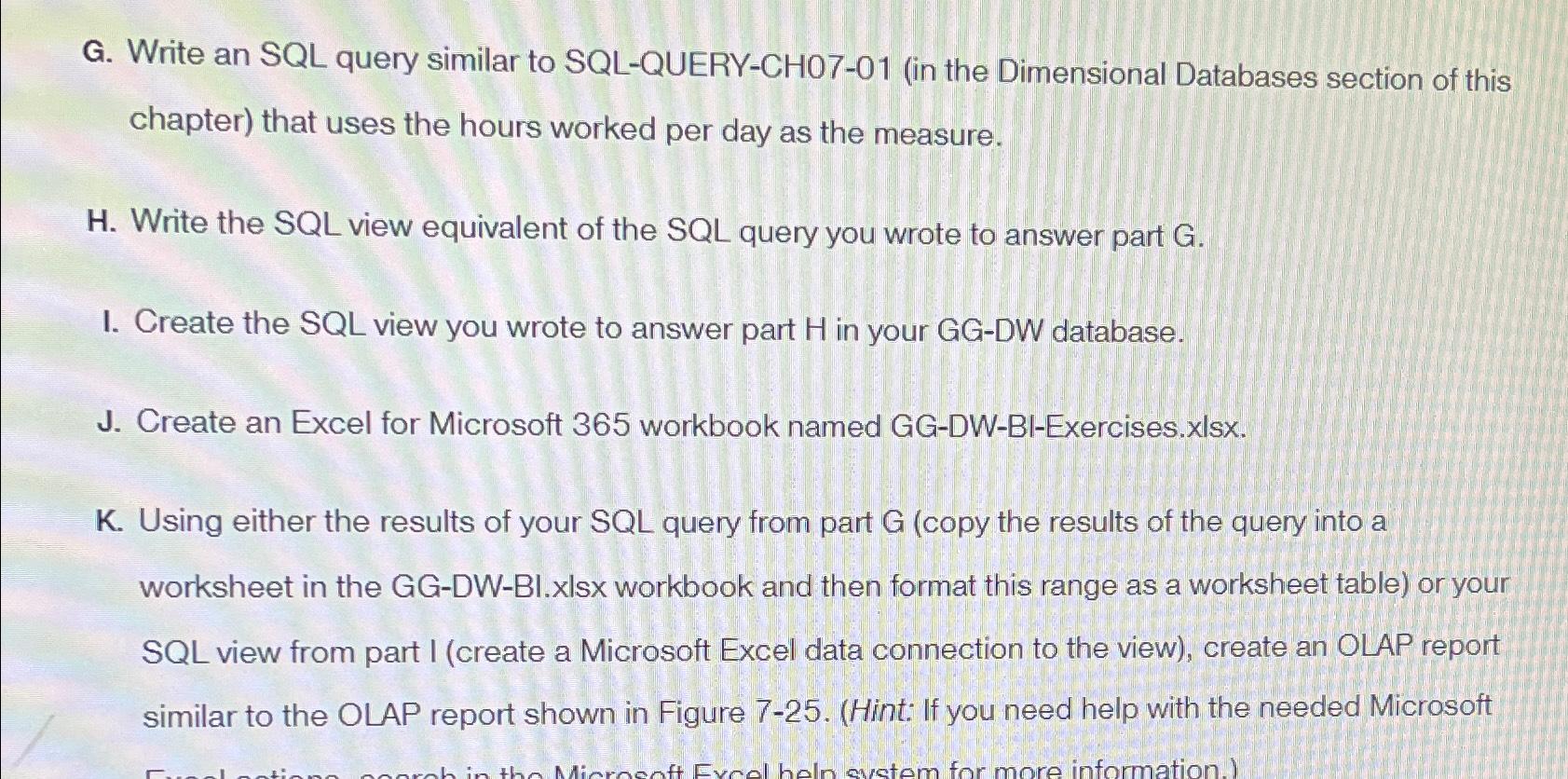 Solved G. Write an SQL query similar to | Chegg.com Solved G. Write an SQL query similar to | Chegg.com