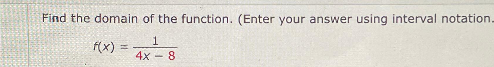 Solved Find the domain of the function. (Enter your answer | Chegg.com