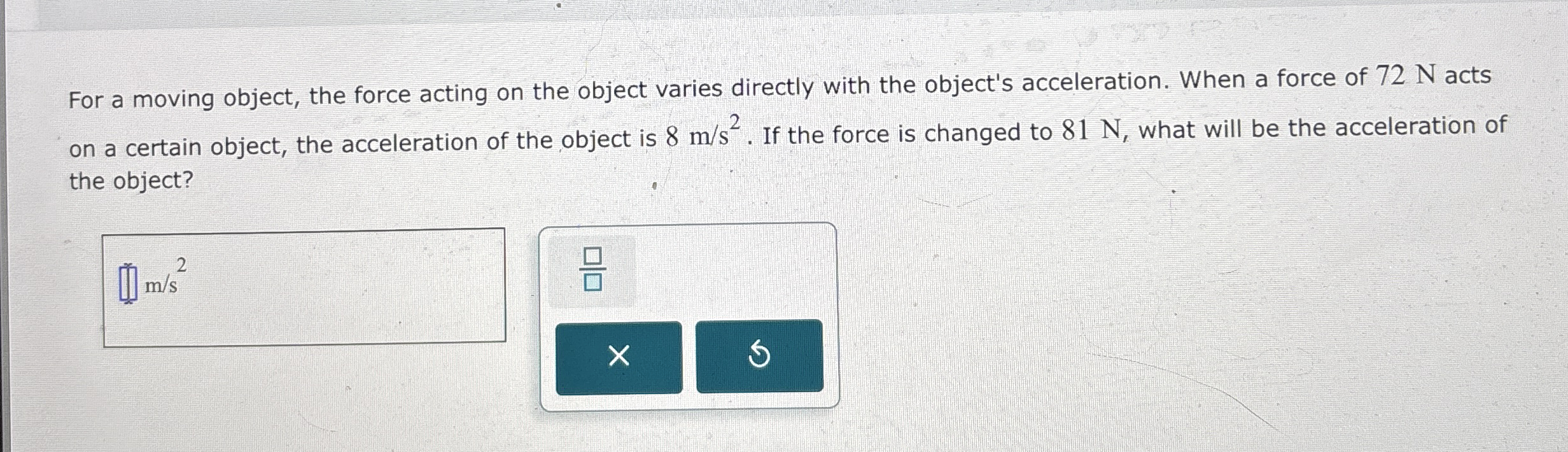 Solved For a moving object, the force acting on the object | Chegg.com