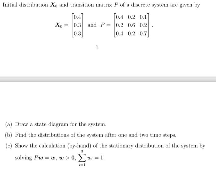 Solved Initial distribution X0 and transition matrix P of a | Chegg.com