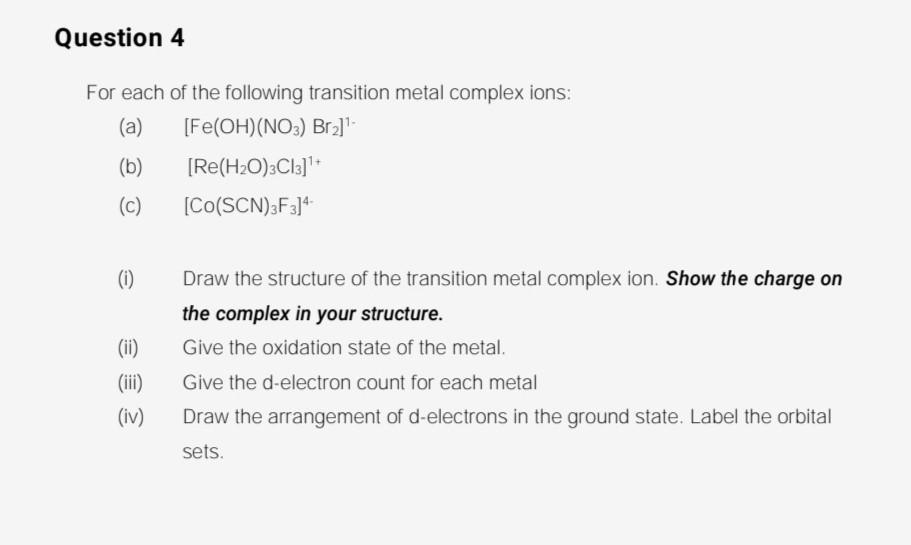 Solved Question 4 For each of the following transition metal | Chegg.com