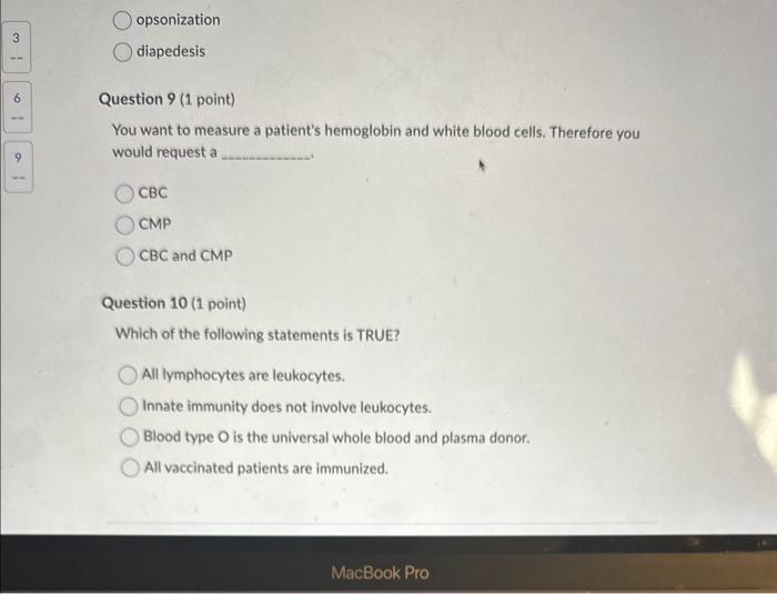 Solved opsonization diapedesis Question 9 (1 point) You want | Chegg.com