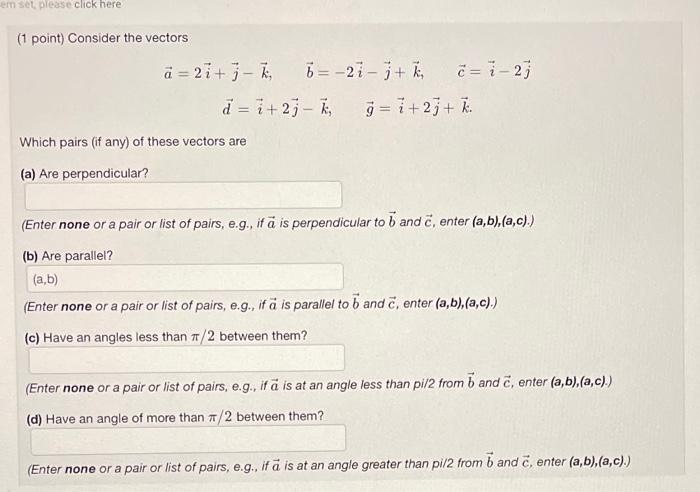 Solved (1 point) Find unit vectors that satisfy the given | Chegg.com