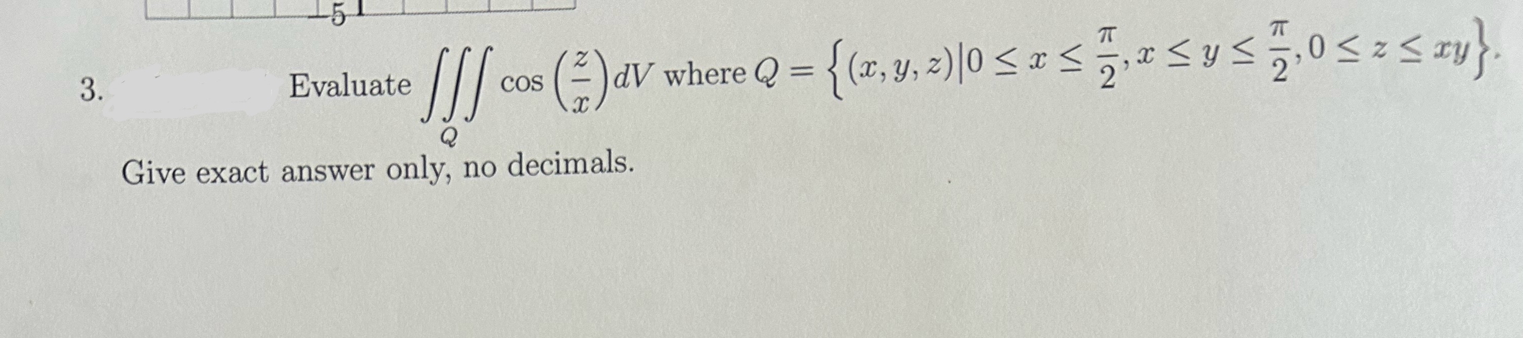 Solved Give exact answer only, no decimals. | Chegg.com