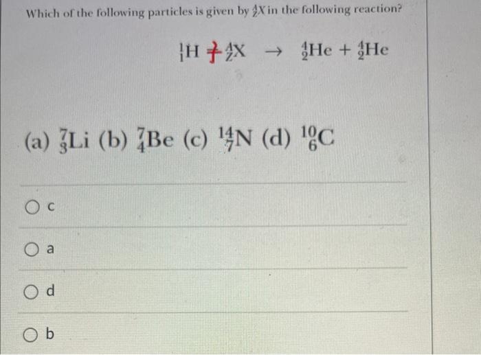 Solved Which of the following particles is given by ZAX in | Chegg.com