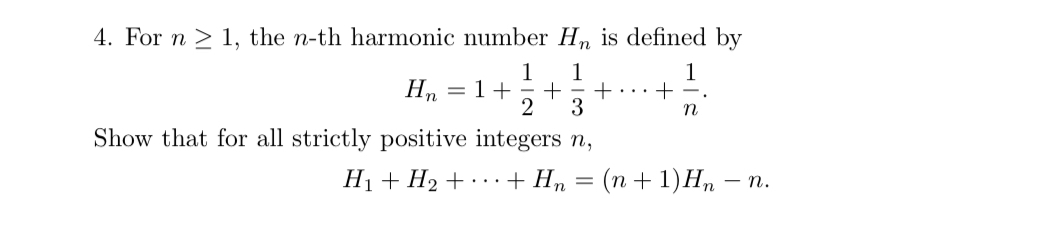 Solved For n≥1, ﻿the n-th harmonic number Hn ﻿is defined | Chegg.com