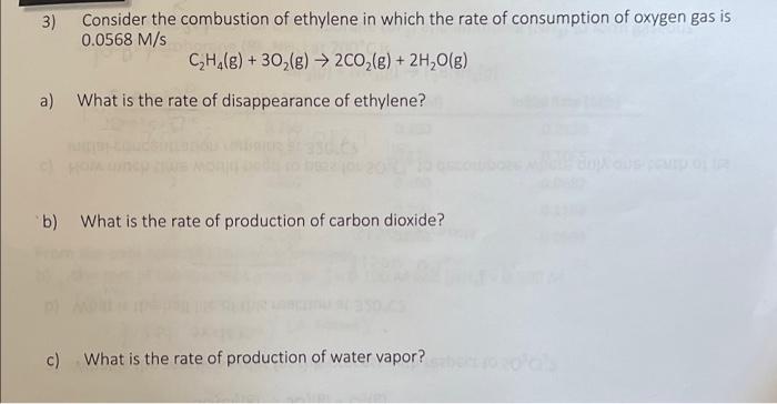 Solved 3) Consider the combustion of ethylene in which the | Chegg.com
