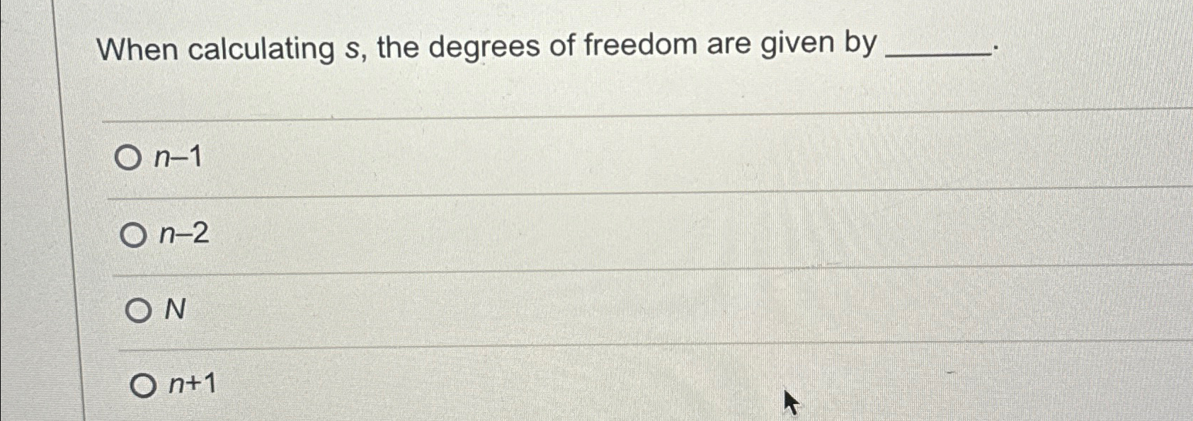 Solved When calculating s, ﻿the degrees of freedom are given | Chegg.com