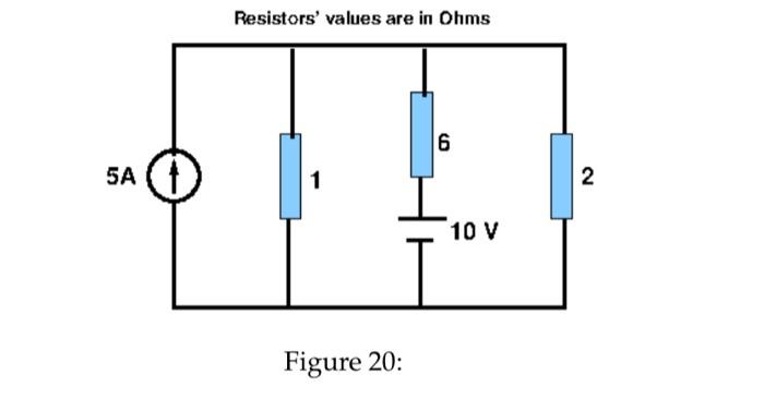 Solved Resistors' values are in Ohms Figure 20: | Chegg.com