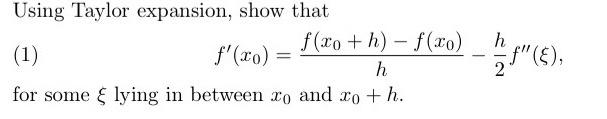 Solved Using Taylor expansion, show that (1) | Chegg.com