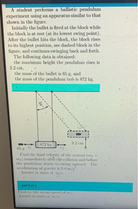Solved A student performs a ballistic pendulum experiment | Chegg.com
