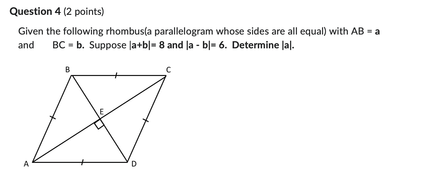 Solved Question 4 (2 ﻿points)Given the following rhombus(a | Chegg.com