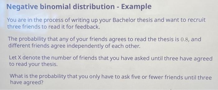 Solved Negative binomial distribution - Example You are in | Chegg.com