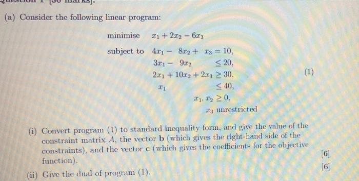 Solved (a) Consider the following linear program: minimise 1 | Chegg.com