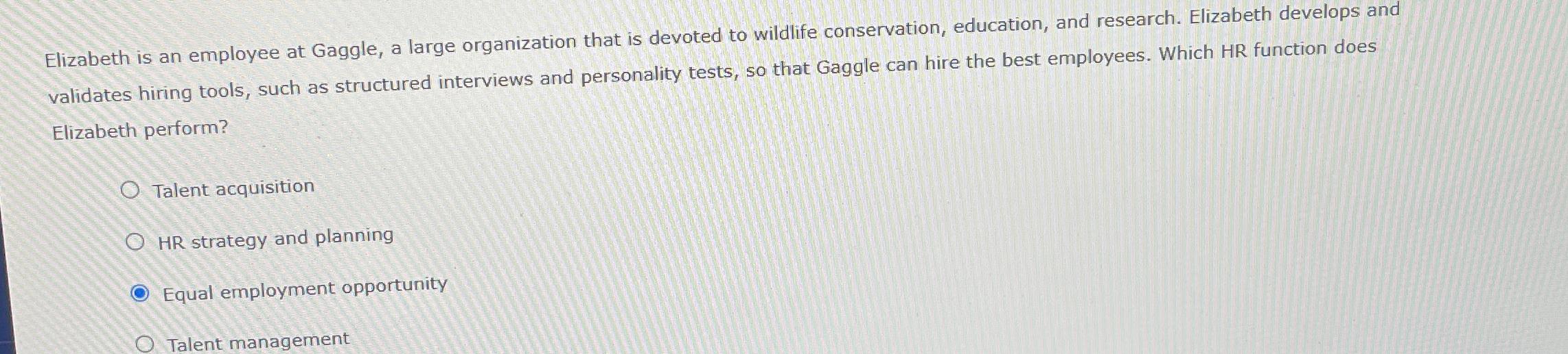 Solved Elizabeth is an employee at Gaggle, a large | Chegg.com