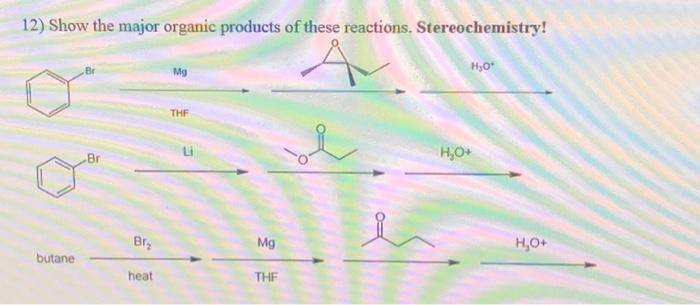12) Show the major organic products of these | Chegg.com