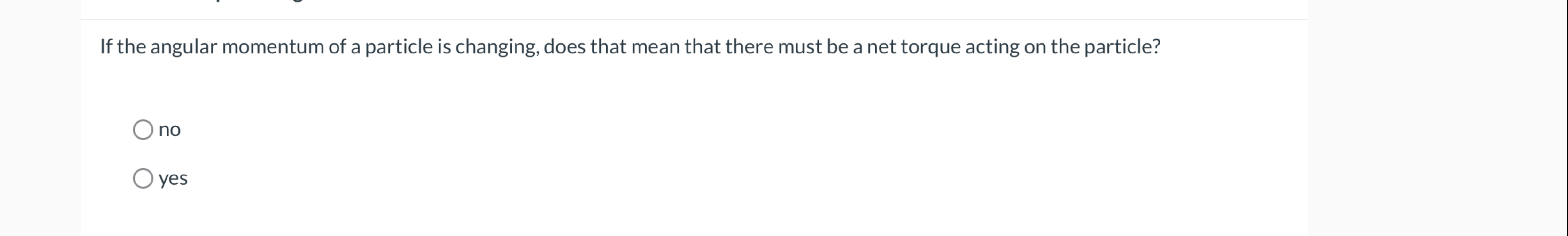 Solved If the angular momentum of a particle is changing, | Chegg.com