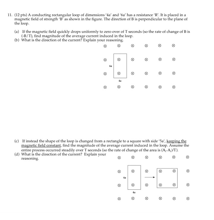 Solved 11. (12 pts) A conducting rectangular loop of | Chegg.com