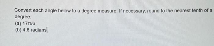 Solved Convert each angle below to a degree measure. If | Chegg.com