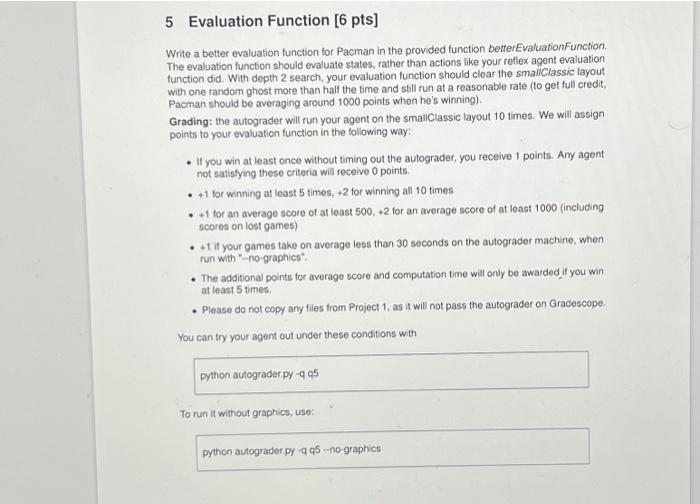 5 Evaluation Function [6 pts] Write a better | Chegg.com