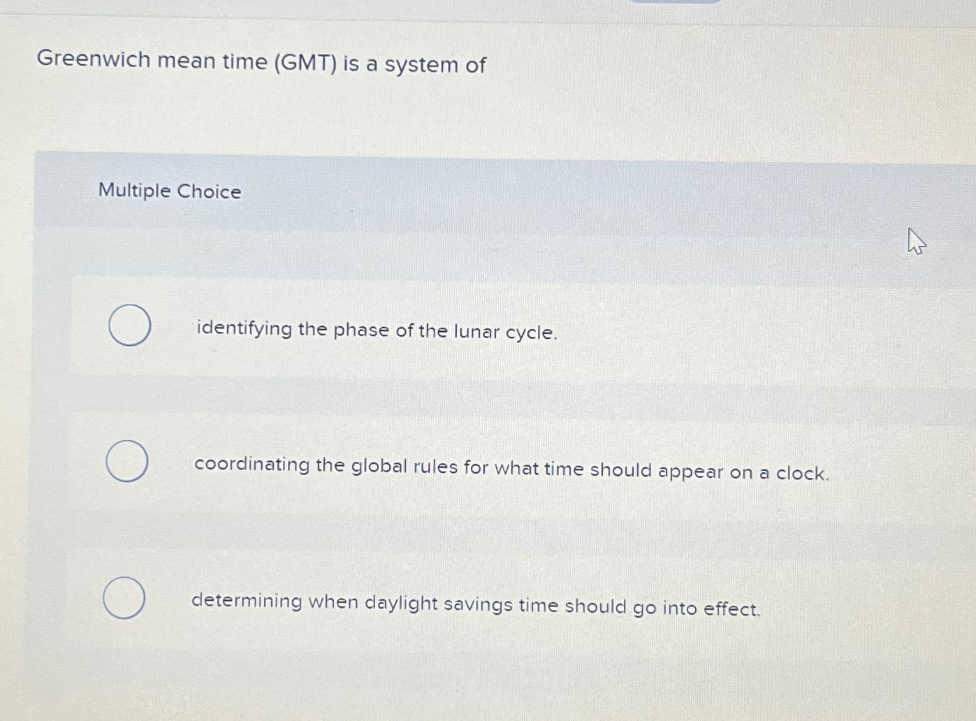 Solved Greenwich mean time (GMT) ﻿is a system ofMultiple | Chegg.com