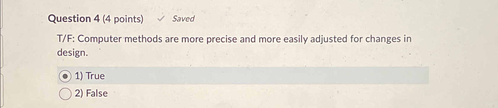 Solved Question 4 (4 ﻿points) ﻿SavedT/F: Computer methods | Chegg.com